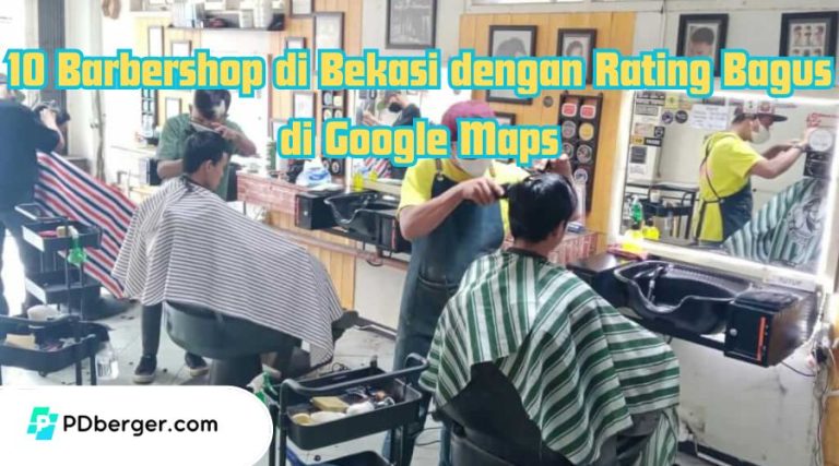 10 Barbershop di Bekasi dengan Rating Bagus di Google Maps